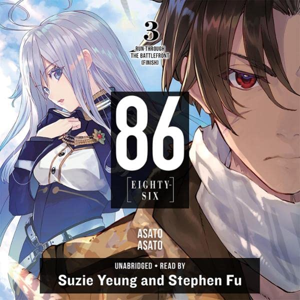 86: Eighty-Six, Vol. 3 (Light Novel): Run Through the Battlefront ...