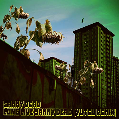 Long Live Sammy Dead (YLTCU Remix) de Sammy Dead & YLTCU en Amazon ...