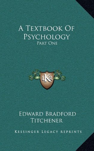 A Textbook Of Psychology: Part One: Titchener, Edward Bradford ...