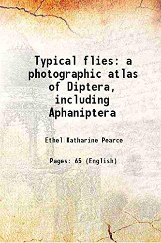 Amazon.in: Buy Typical flies a photographic atlas of Diptera, including ...