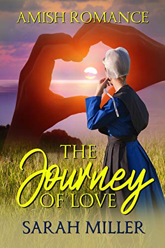 The Journey of Love eBook: Miller, Sarah: Amazon.co.uk: Kindle Store