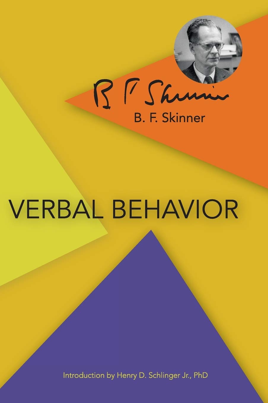 Amazon.com: Verbal Behavior: 9781626540149: Skinner, B F, Schlinger ...