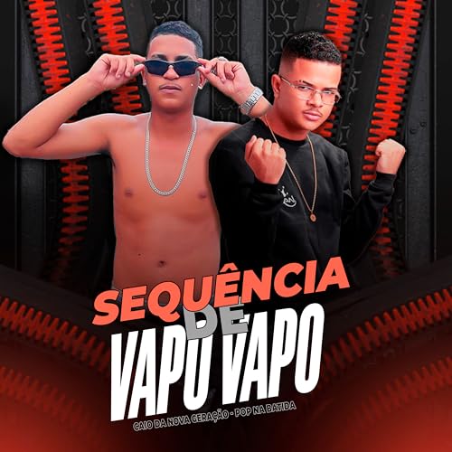 Amazon MusicでPop Na Batida & Caio da Nova GeraçãoのSequência de Vapo ...