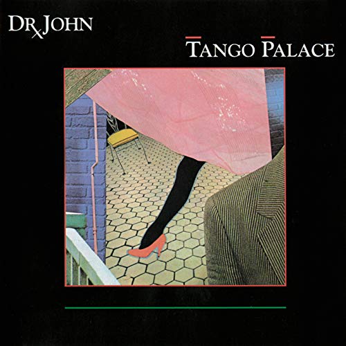 Play Tango Palace by Dr. John on Amazon Music Unlimited