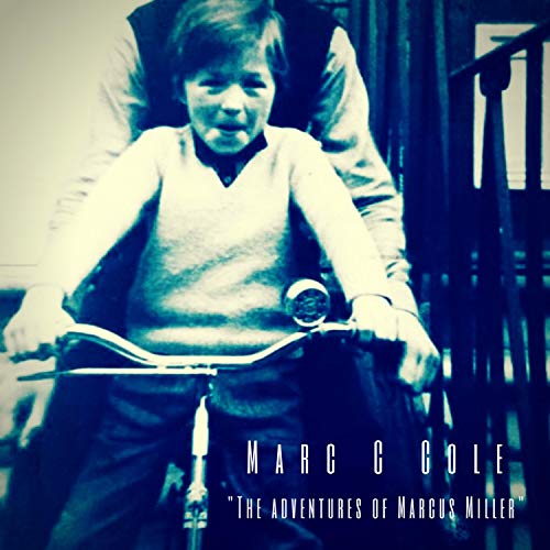 Play The Adventures of Marcus Miller by Marc C. Cole on Amazon Music
