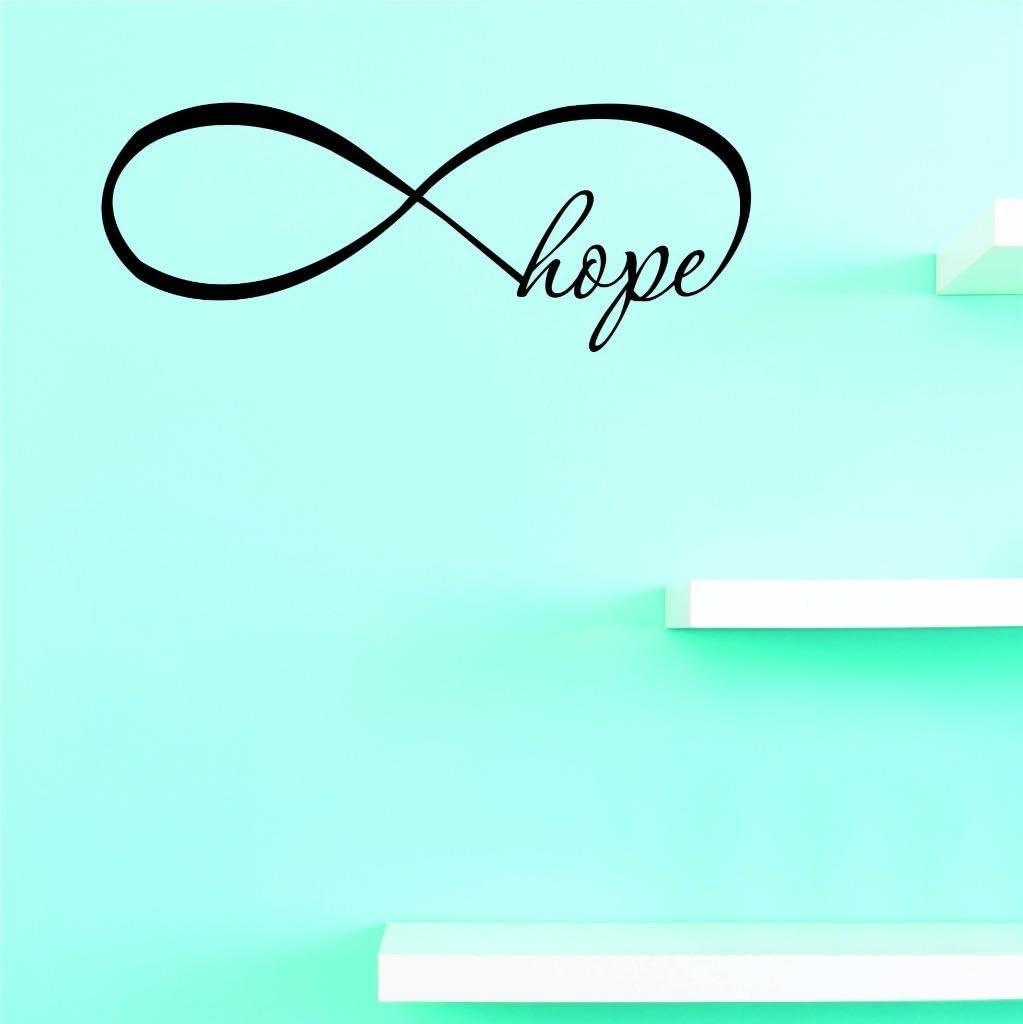 Amazon.com: Decals Infinity Hope Wall Art Size 8 Inches X 20 Inches 22 ...