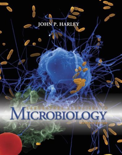 Laboratory Exercises in Microbiology: 7th (Seventh) Edition: John P ...