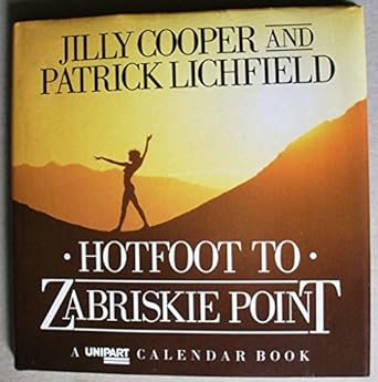 Hotfoot To Zabriskie Point: Cooper, Jilly; Lichfield, Patrick: Amazon ...
