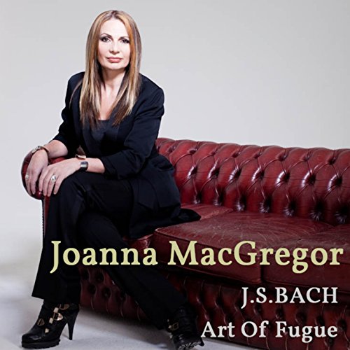 Amazon.com: Bach: The Art of Fugue : Joanna MacGregor: Digital Music