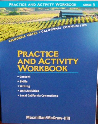 Practice and Activity Workbook, Grade 3 (California Vistas, California ...
