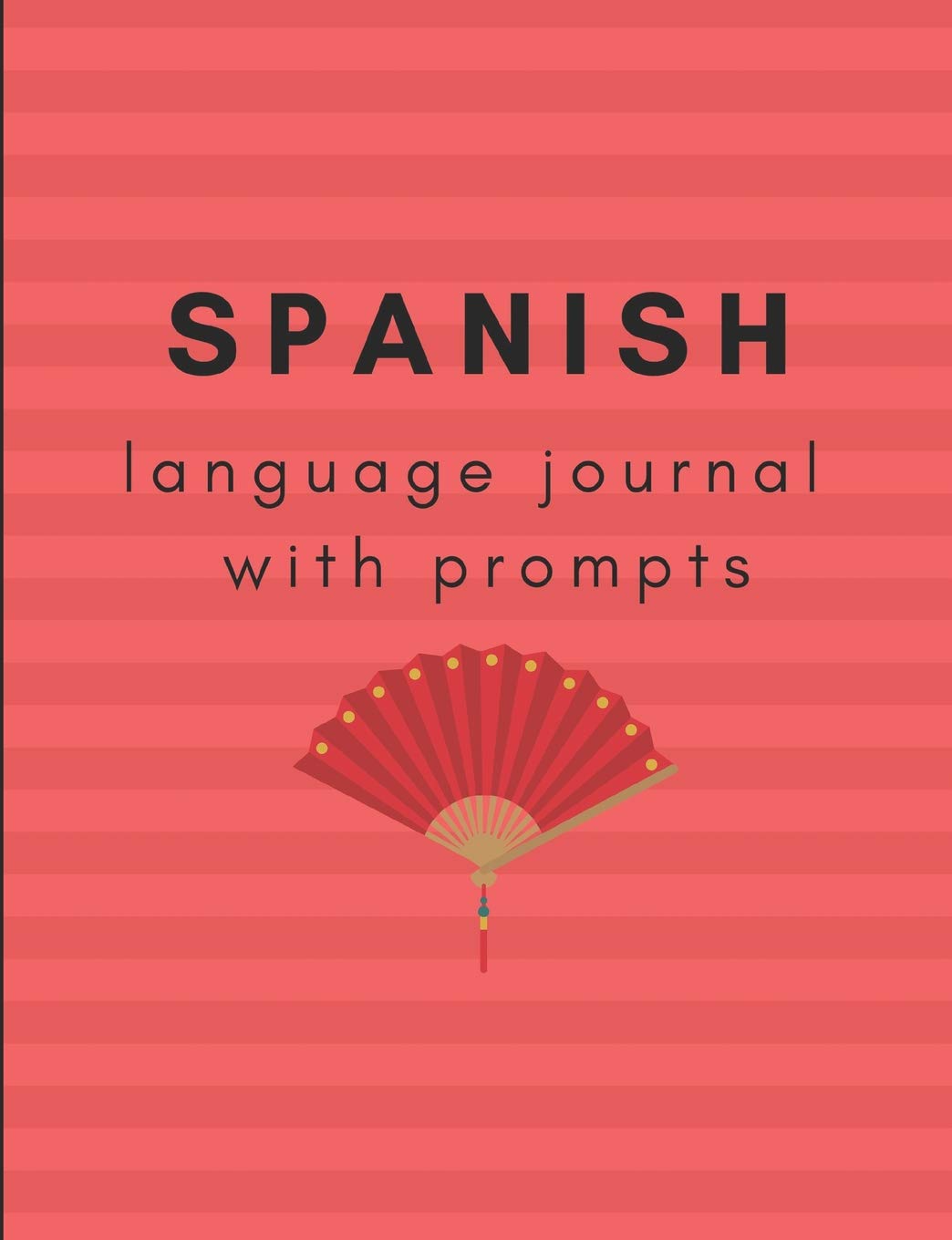 Spanish Language Journal with Prompts: A prompted journal to further ...