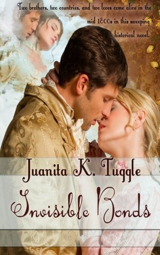 Invisible Bonds: Amazon.co.uk: Tuggle, Juanita K.: 9781493745586: Books