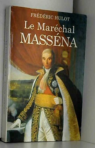 Amazon.com: Le maréchal Masséna: 9782286009533: Books