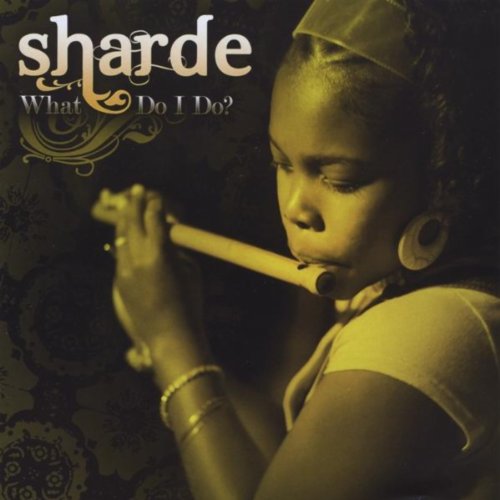 Amazon.com: What Do I Do? : Sharde: Digital Music