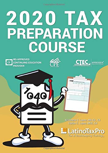 2020 Tax Preparation Course: Lopez MA EA, Kristeena S: 9798639608483 ...