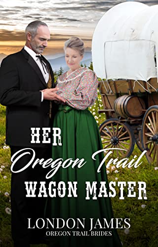 Her Oregon Trail Wagon Master: A Clean Wagon Train Western Historical ...