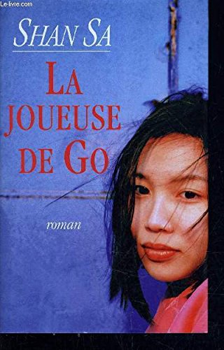 Amazon.com: La joueuse de go: 9782744154775: Shan Sa: Books