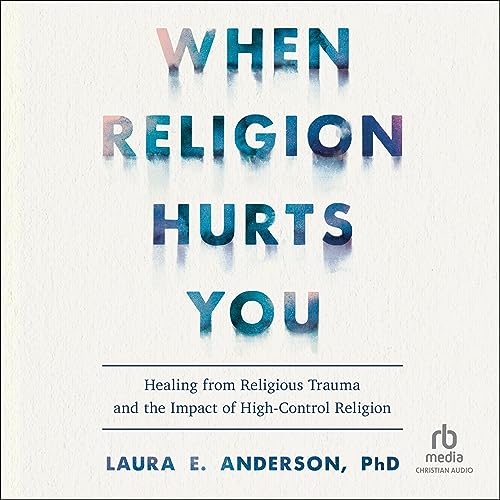 Amazon.com: When Religion Hurts You: Healing from Religious Trauma and ...