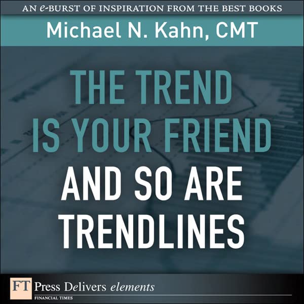 Amazon.com: The Trend Is Your Friend and so Are Trendlines eBook : Kahn ...