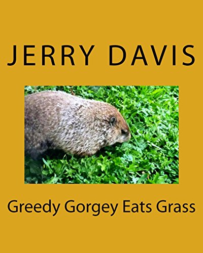 Greedy Gorgey Eats Grass - Kindle edition by Davis, Jerry, Davis ...