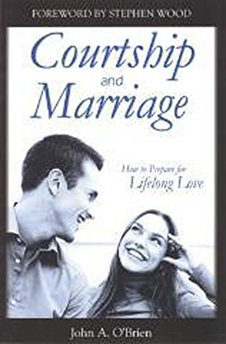 Amazon.com: Courtship and Marriage: How to Prepare for a Lifelong ...