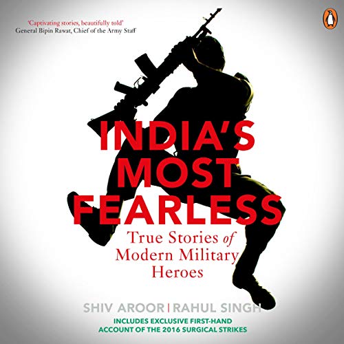 India's Most Fearless 2: More Military Stories of Unimaginable Courage ...