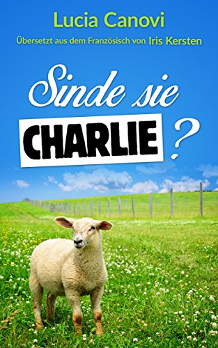 Sinde sie Charlie? (German Edition) - Kindle edition by Canovi, Lucia ...