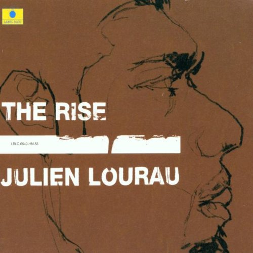 The Rise: Lourau, Julien, Texier, Henri, Bushini, Carlos, Hoenig, Ari ...