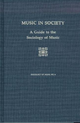 Buy Music in Society – A Guide to the Sociology of Music, revised ...