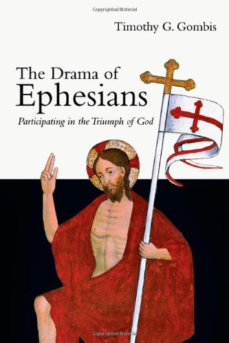 The Drama of Ephesians: Participating in the Triumph of God eBook ...