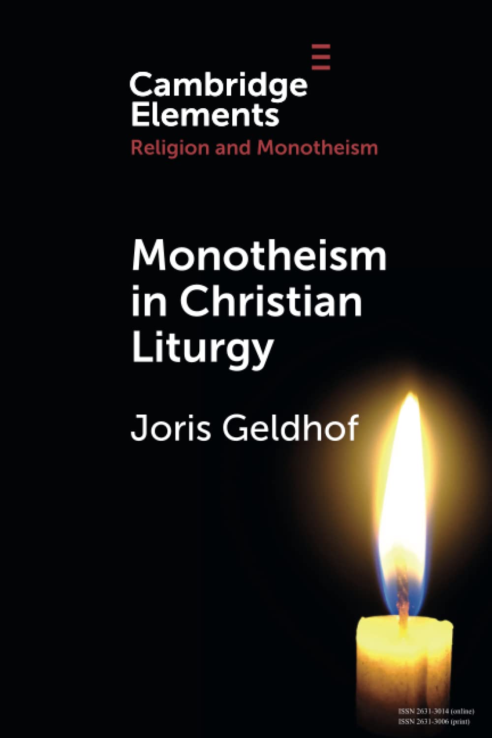 Monotheism in Christian Liturgy (Elements in Religion and Monotheism ...
