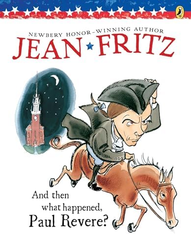 And Then What Happened, Paul Revere? (Paperstar): Fritz, Jean, Tomes ...