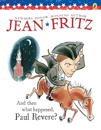 And Then What Happened, Paul Revere? (Paperstar): Fritz, Jean, Tomes ...