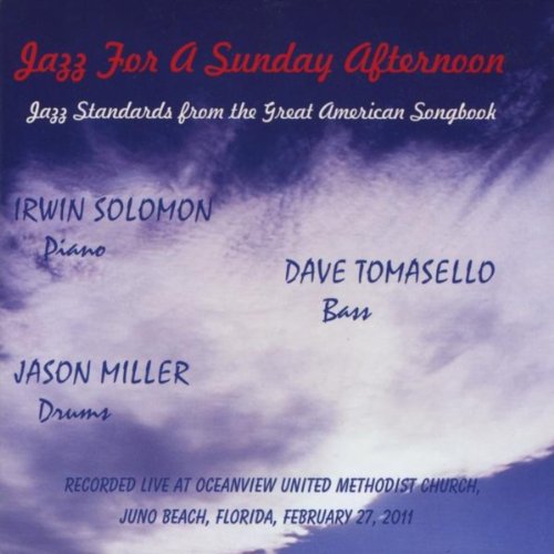 Spiele Jazz for a Sunday Afternoon (feat. Dave Tomasello & Jason Miller ...