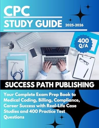 CPC STUDY GUIDE 2025-2026: Your Complete Exam Prep Book to Medical ...