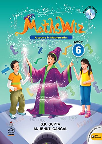 Mathswiz Book 6 Class 6 (Old Edition) : S.K. Gupta, Anubhuti Gangal ...