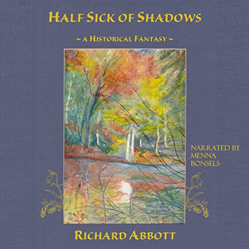 Half Sick of Shadows (Audio Download): Richard Abbott, Menna Bonsels, Richard Abbott: Amazon.co ...