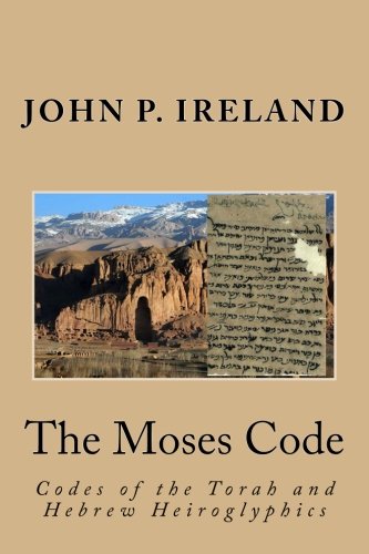 The Moses Code: Codes of the Torah and Hebrew Heiroglyphics: Ireland ...