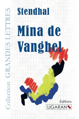 Amazon.com: Mina de Vanghel (French Edition): 9782335028171: Stendhal ...