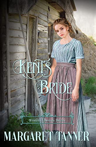 Kent's Bride (Western Lawmen Brides Book 3) eBook : Tanner, Margaret ...
