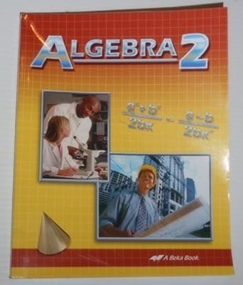 Algebra 2 (A Beka Book): Amazon.com: Books