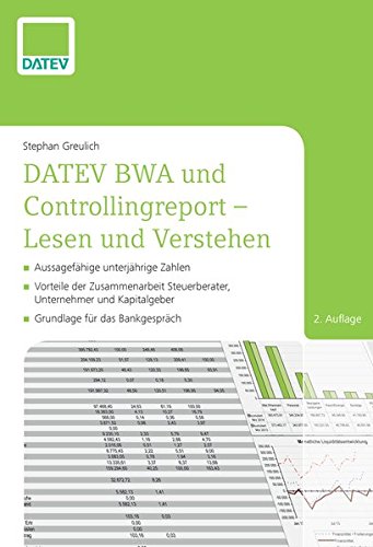 DATEV BWA und Controllingreport - Lesen und Verstehen, - Aussagefähige ...