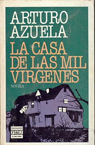 LA Casa De Las Mil Virgenes (Spanish Edition): Azuela, Arturo ...