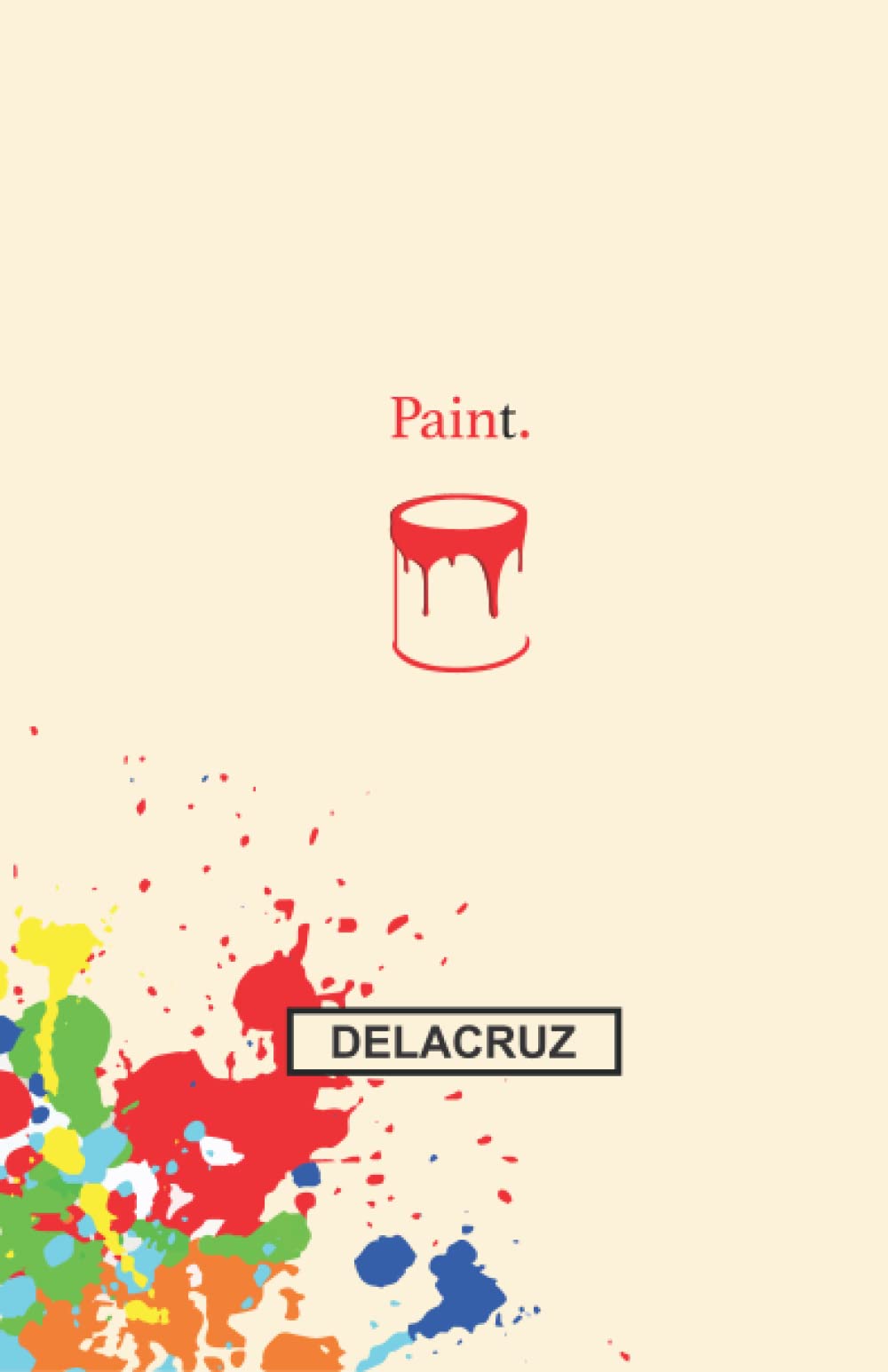 Amazon.com: Paint: Drowning in Colors: 9781733436588: De La Cruz, Erik ...