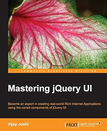 Mastering Jquery Ui: Joshi, Vijay: 9781783286652: Amazon.com: Books