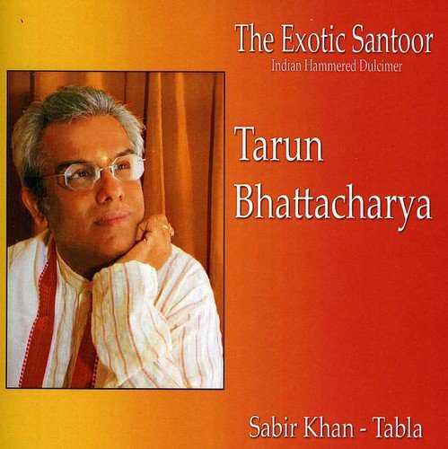 Tarun Bhattacharya - Exotic Santoor - Amazon.com Music