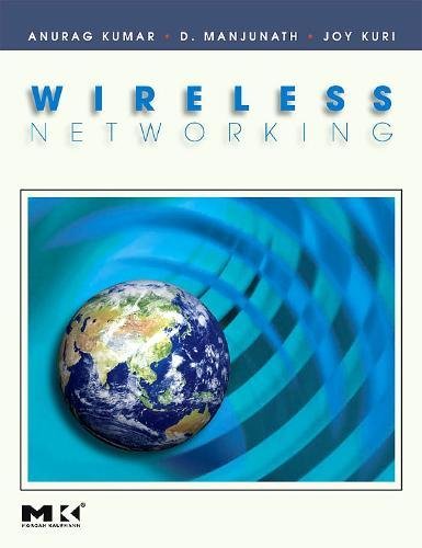 Wireless Networking (The Morgan Kaufmann Series in Networking): Kumar ...