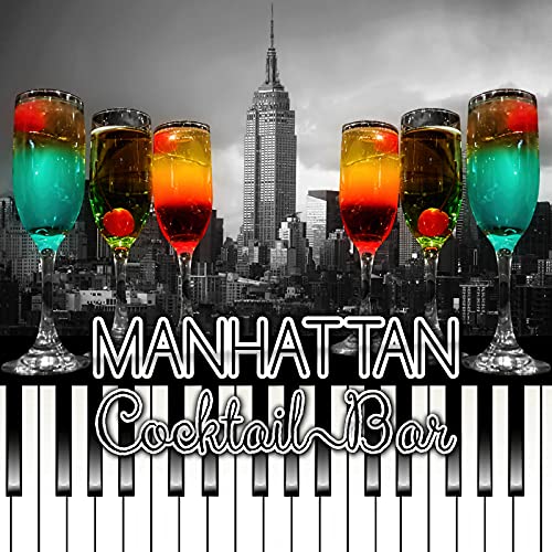 Amazon Music - Bar Music MastersのManhattan Cocktail Bar – Best Piano ...