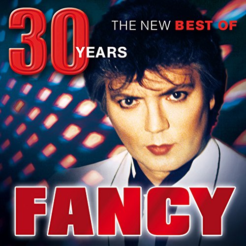 Play 30 Years - The New Best Of by Fancy on Amazon Music