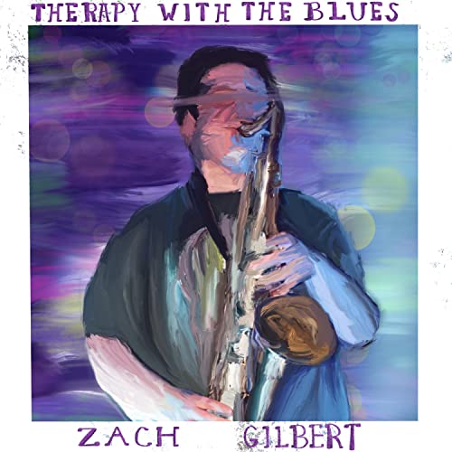 Therapy With the Blues by Zachary Gilbert on Amazon Prime Music